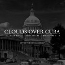Clouds Over Cuba is an Amazing Documentary housed in a Brilliant Site - Agent Palmer